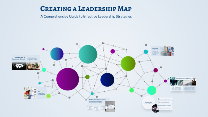 Creating a Leadership Map by Richard Paulsen on Prezi
