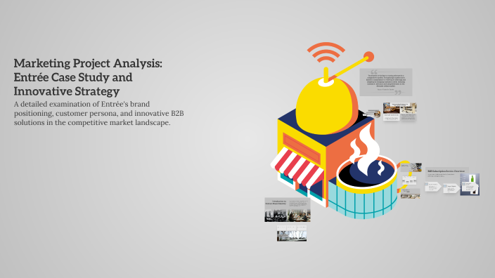 Marketing Project Analysis: Entrée Case Study and Innovative Strategy ...