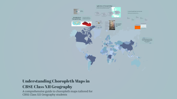 Understanding Choropleth Maps in CBSE Class XII Geography by ANU ...
