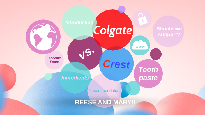 Crest vs Colgate toothpaste by Reese Hamilton on Prezi