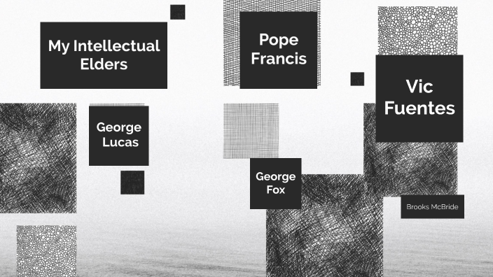 Intellectual Elders by Brooks McBride on Prezi