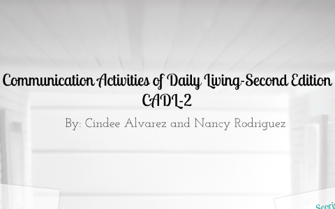 CADL-2 by nancy rodriguez on Prezi