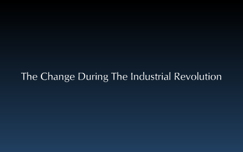 Industrial Revolution Recipe by arm 13 on Prezi