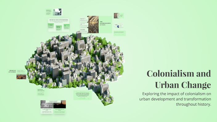 Colonialism and Urban Change by Manindra Srivastava on Prezi