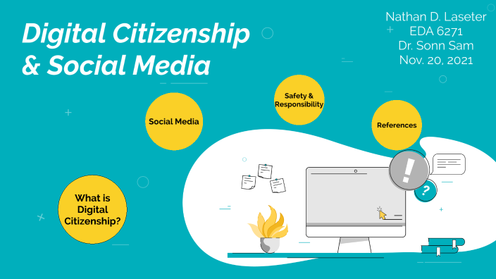 Digital Citizenship & Social Media by Nathan Laseter on Prezi