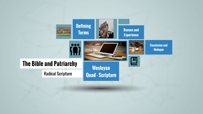 The Bible and Patriarchy | Radical Inclusivity in Scripture by Clint Leavitt on Prezi