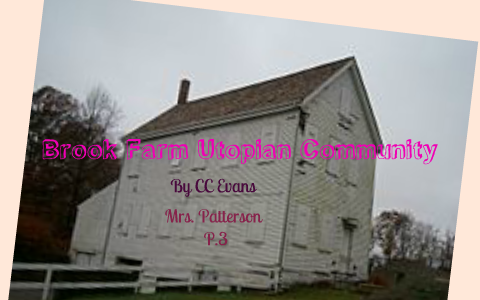 Brook Farm Utopian Community by C E