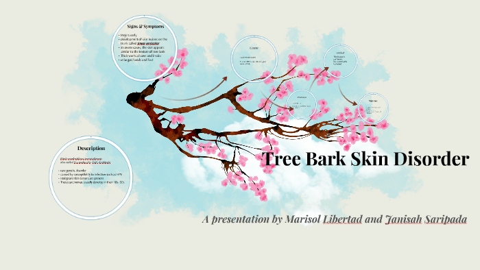 Tree Bark Skin Disorder by on Prezi
