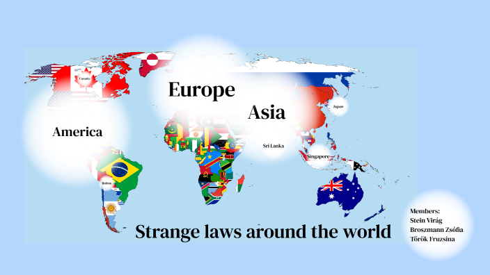 Strange laws around the world by Fruzsina Török on Prezi