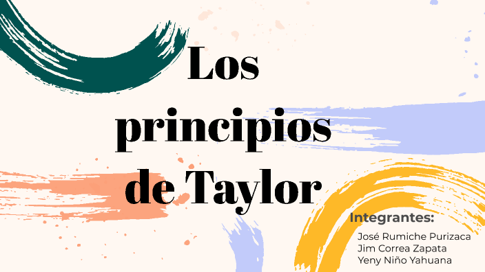 Principios de Taylor by Yeny Niño on Prezi