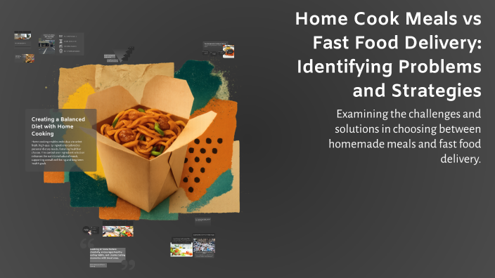 Home Cook Meals vs Fast Food Delivery: Identifying Problems and ...