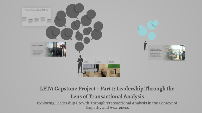 LETA Capstone Project – Part 1: Leadership Through the Lens of Transactional Analysis by abu ...