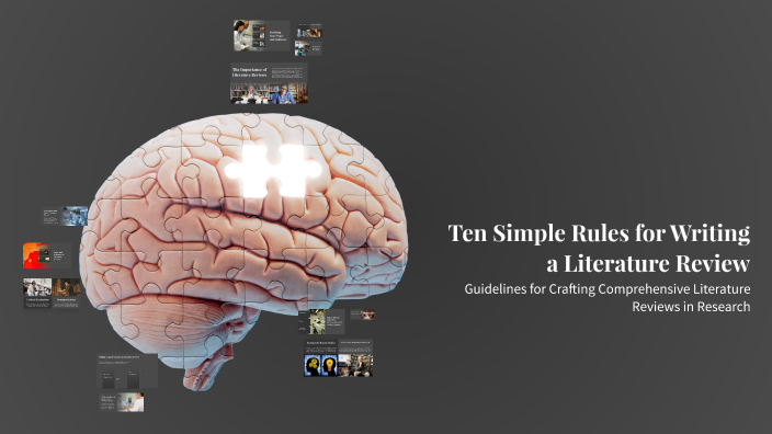 Ten Simple Rules for Writing a Literature Review by Ahmed Abdallah on Prezi