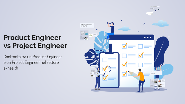 Product Engineer vs Project Engineer by Raffaele Chianese on Prezi