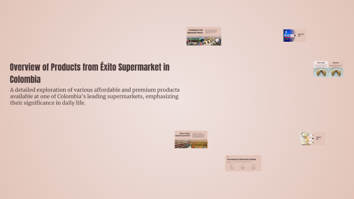 Overview of Products from Éxito Supermarket in Colombia by Dulce Lopez ...