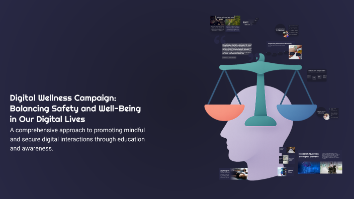 Digital Wellness Campaign: Balancing Safety and Well-Being in Our ...