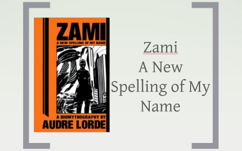 Zami by Audre Lorde by Miranda LaCroix