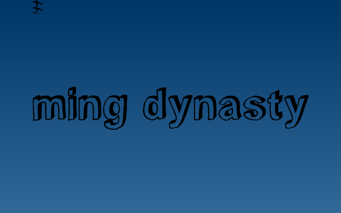 ming dynasty project by noa lorenzetti on Prezi