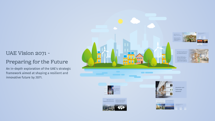 UAE Vision 2071 - Preparing for the Future by wadima Y on Prezi
