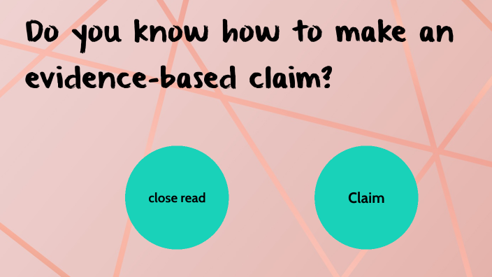evidence-based claim by Kyra Crift on Prezi