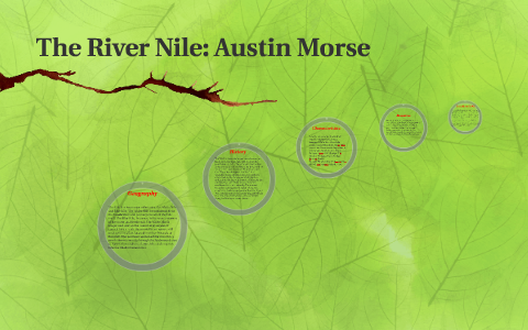 The River Nile: Austin Morse by Austin Morse on Prezi