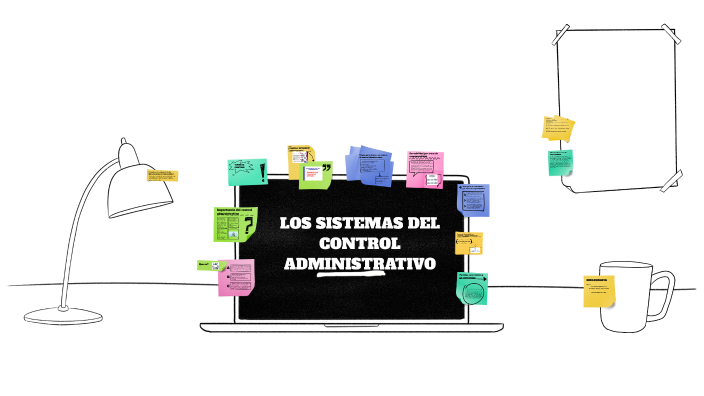LOS SISTEMAS DEL CONTROL ADMINISTRATIVO by Eduardo Martínez on Prezi