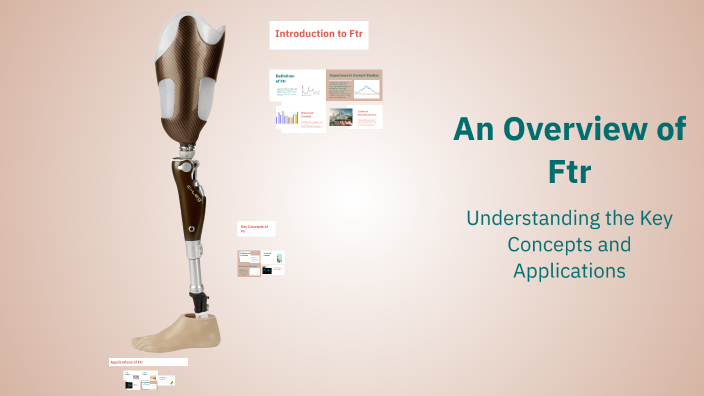 An Overview of Ftr by Behrad Asadoghli on Prezi