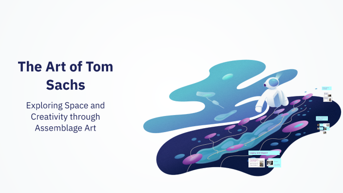 The Art of Tom Sachs by Monica Toby on Prezi
