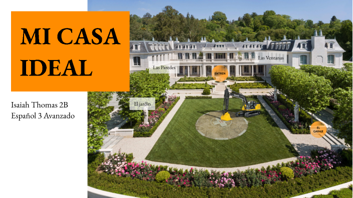 Mi Casa Ideal by Isaiah T on Prezi