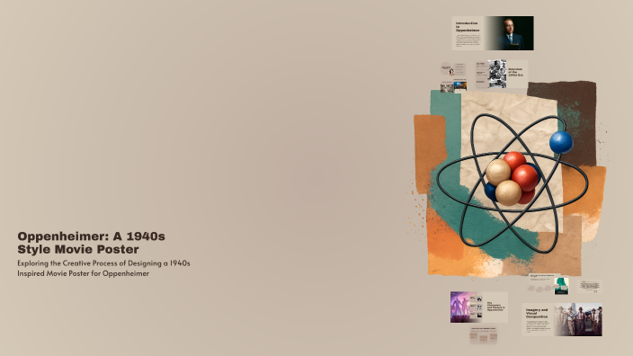 Oppenheimer: A 1940s Style Movie Poster by Freddy Herrera on Prezi