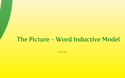 The Picture - Word Inductive Model by Kris Neuens on Prezi