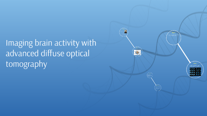 Imaging brain activity with advanced diffuse optical tomogra by brian ...