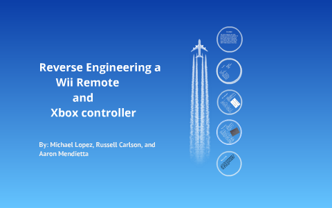 Reverse Engineer Wii remote & Xbox controller by Michael Lopez on Prezi