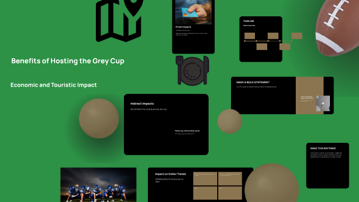 Benefits of Hosting the Grey Cup by Nina Boquist on Prezi