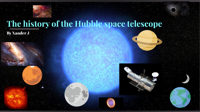 The history of the Hubble Space Telescope by Alexander Jund on Prezi