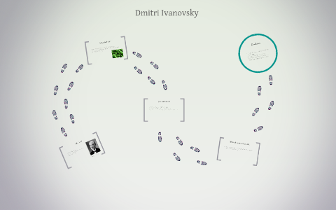 Dmitri Ivanovsky by Brandon DeHart on Prezi