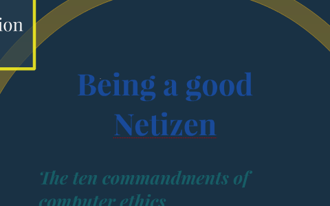 Being a good Netizen by brayden lyman
