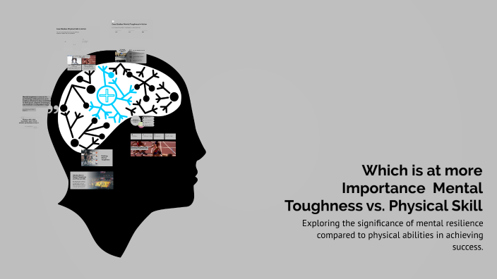 The Importance of Mental Toughness vs. Physical Skill by Prem Patel on ...