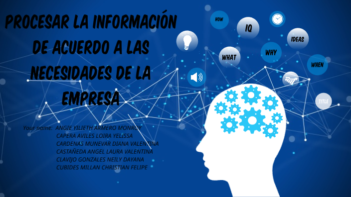 procesar la información de acuerdo con las necesidades de la ...