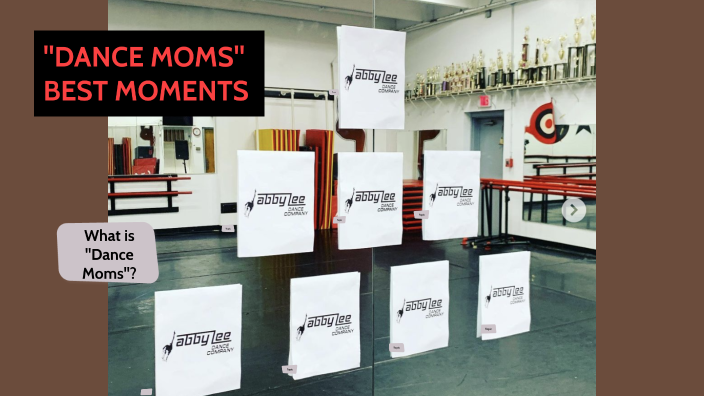 Dance Moms Best Moments By Aine Dougherty On Prezi