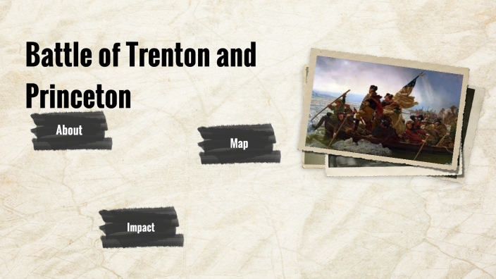 Battles of Trenton and Princeton by Colin Edwards on Prezi