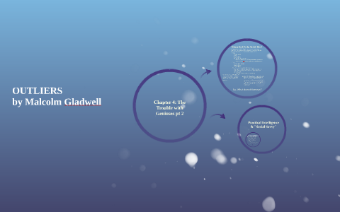 Outliers Chapter 4: The Trouble with Geniuses pt 2 by Kendra Selby on Prezi