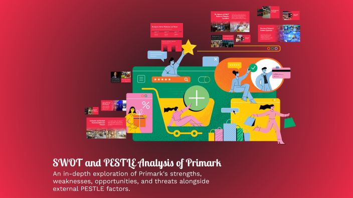 SWOT and PESTLE Analysis of Primark by fraser macnicoll on Prezi