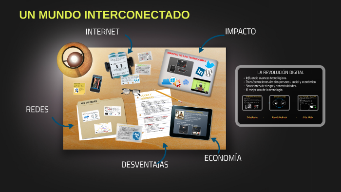 UN MUNDO INTERCONECTADO: LA REVOLUCIÓN DIGITAL by Manuel Herreras on Prezi