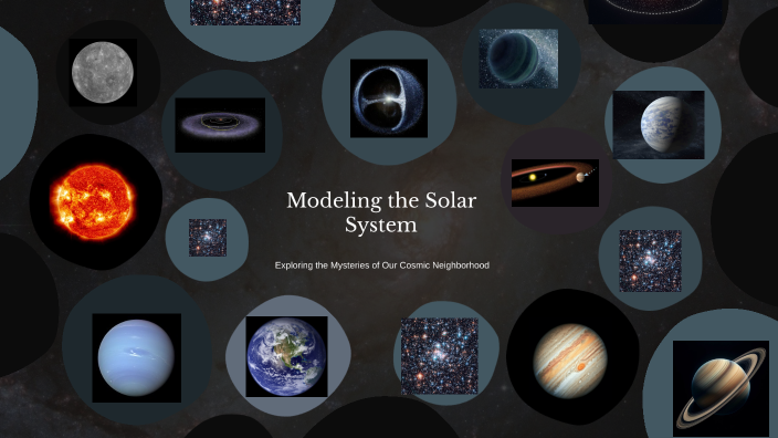 Modeling the Solar System by Sidney Jones on Prezi
