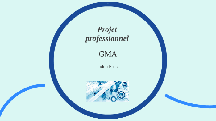 Projet professionnel by Judith Fusté on Prezi