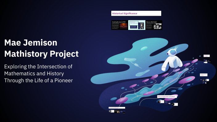 Mae Jemison Mathistory Project by Elizabeth Manders on Prezi