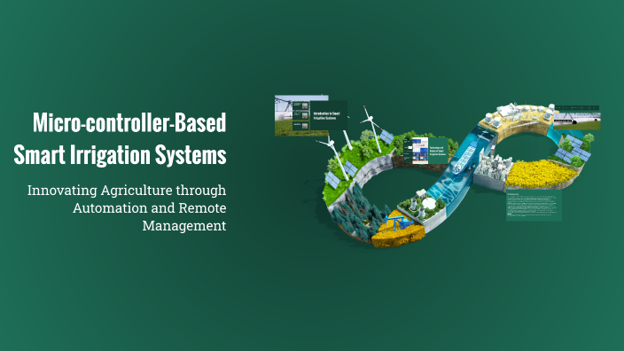 Micro-controller-Based Smart Irrigation Systems by Kuljeet Dhillon on Prezi