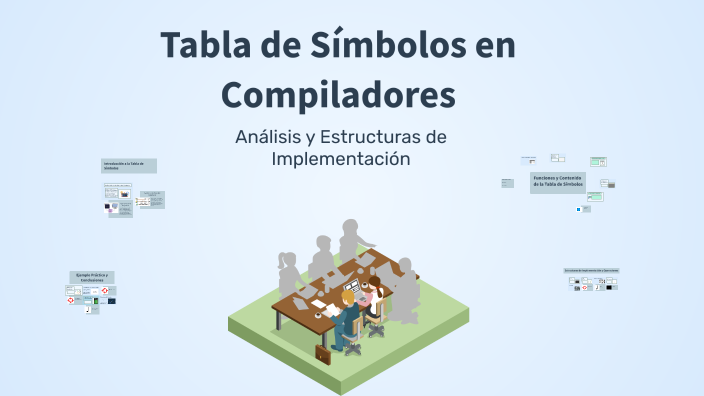 Tabla de Símbolos en Compiladores by Esteban Montez on Prezi