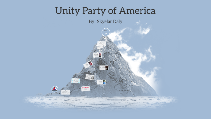 Unity Party of America by Skyelar Daly on Prezi